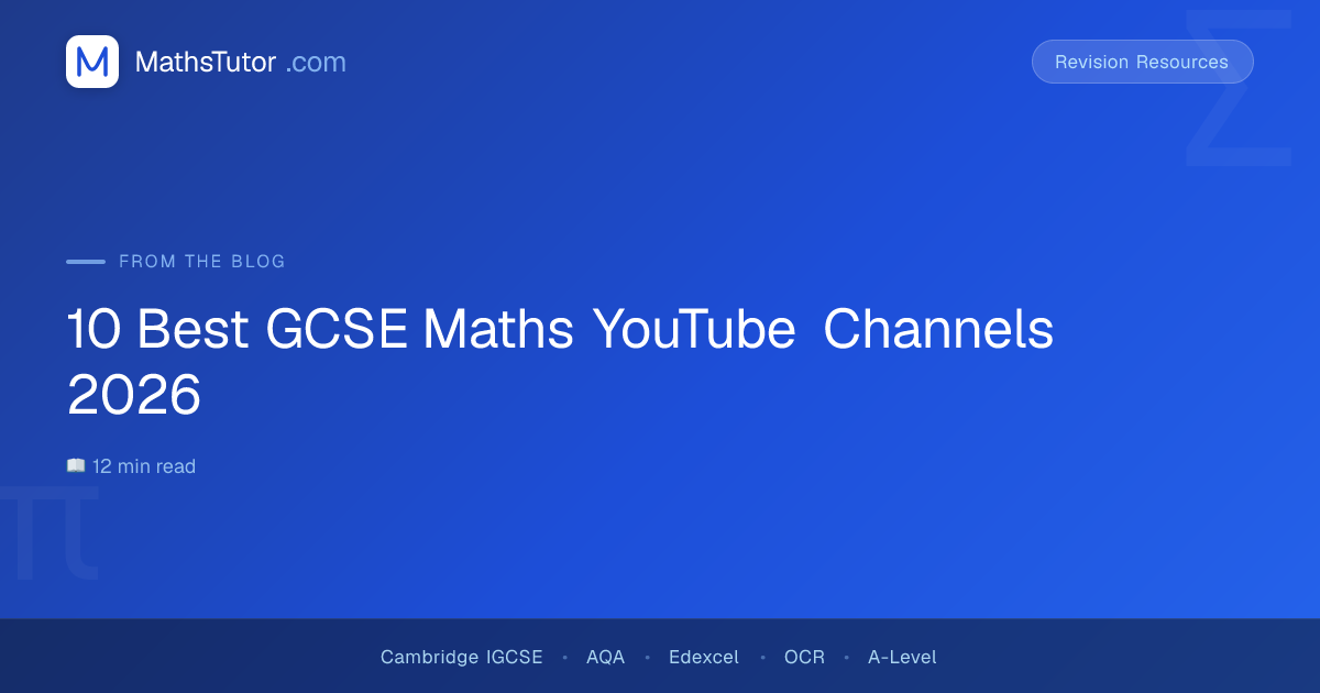 10 Best GCSE Maths YouTube Channels 2026 | Maths Tutor